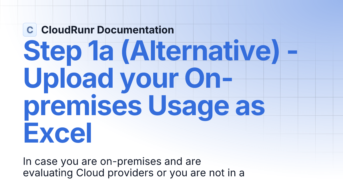 Step 1a (Alternative) - Upload your On-premises Usage as Excel | CloudRunr Documentation
